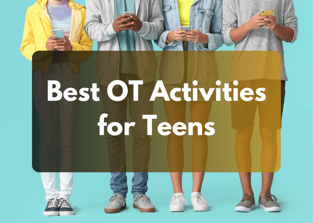 Best Occupational Therapy Activities for Teens to Build Independence ...